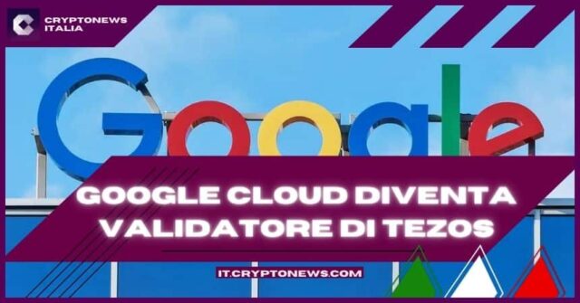 Google Cloud diventa un validatore del network di Tezos