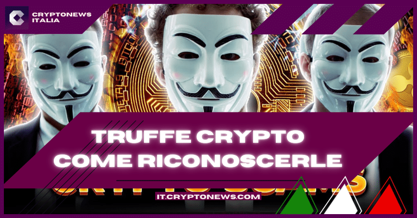 Truffa Criptovalute - I crypto scam più comuni e come difendersi